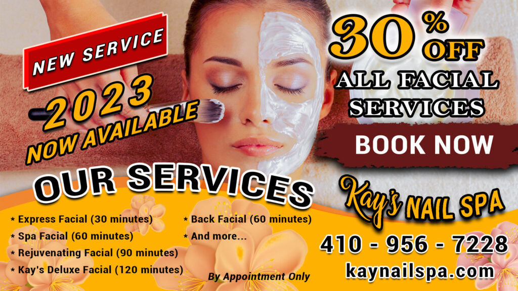 Why Getting Facials at Kay’s Nail Spa? - Kay Nail Spa
